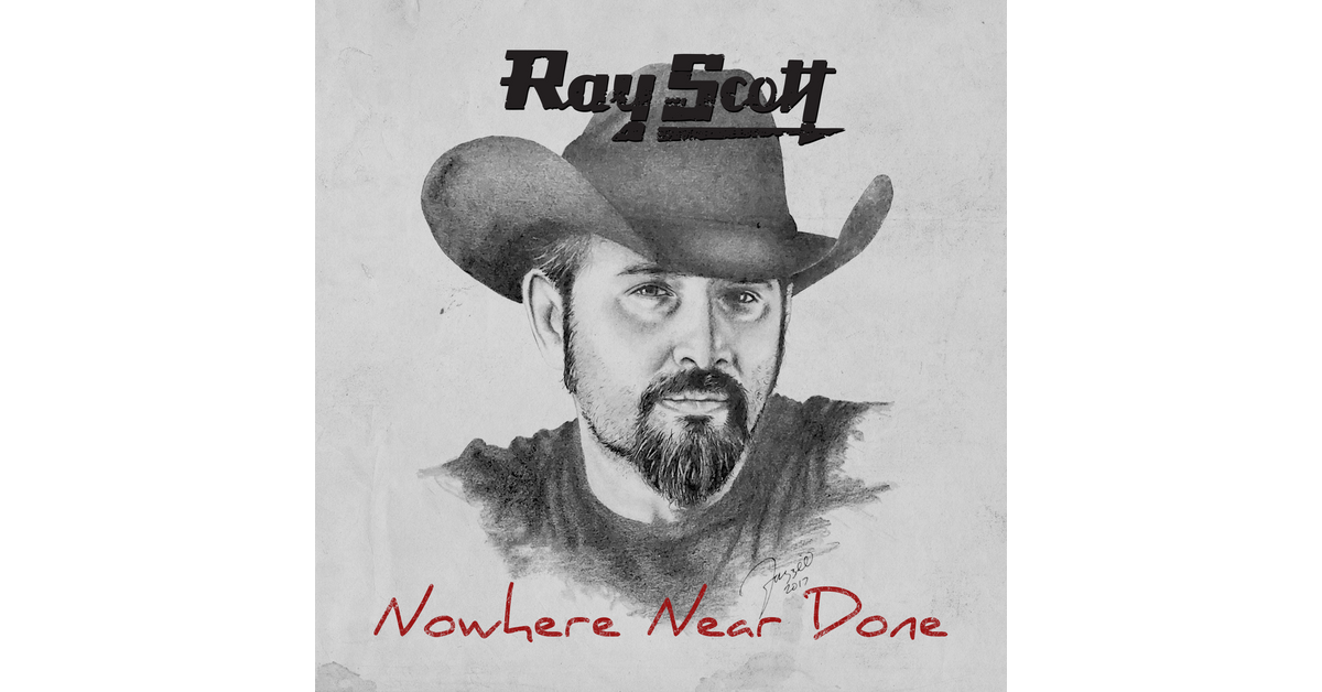 Song Nowhere Near Done by Ray Scott | Ray Scott